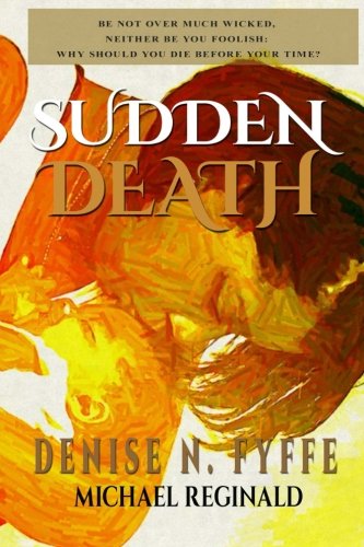 Sudden Death by Denise N Fyffe | Goodreads