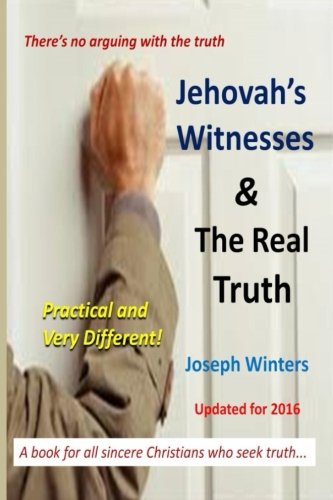 Jehovah's Witnesses and the Real Truth by Joseph Winters | Goodreads