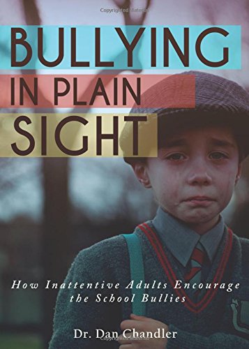 Bullying in Plain Sight: How Inattentive Adults Encourage the School ...