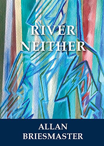 River Neither by Allan Briesmaster | Goodreads