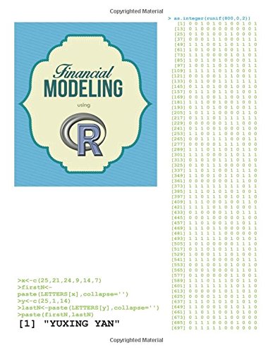 Financial Modeling using R by Yuxing Yan | Goodreads