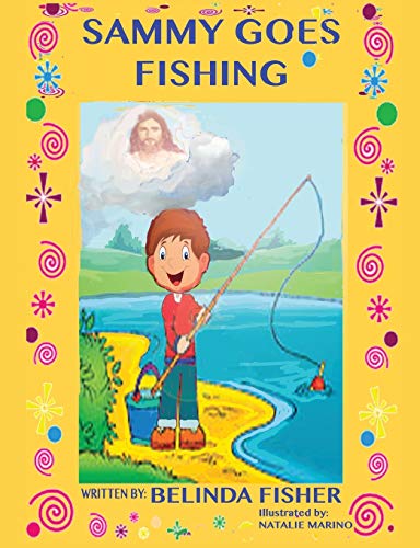 Sammy Goes Fishing by Belinda Fisher | Goodreads
