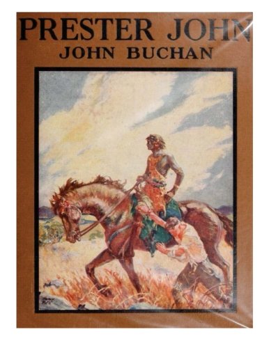Prester John (1910) by John Buchan | Goodreads