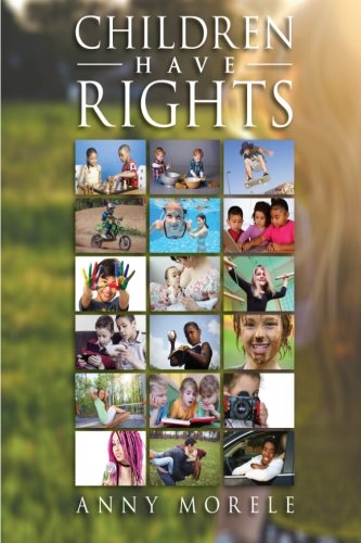 Children Have Rights by Anny Morele | Goodreads