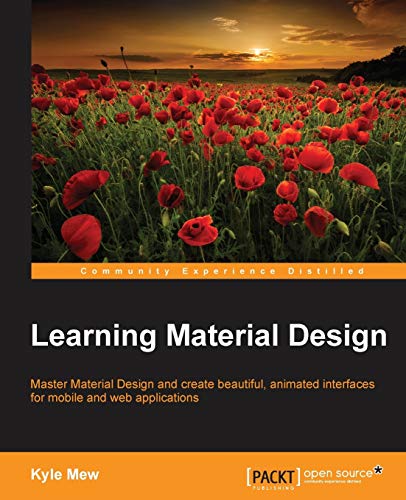 Learning Material Design by Kyle Mew | Goodreads