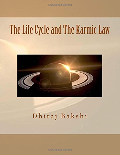The Life Cycle and the Karmic Law: Human Life Cycle, Karmic Cycle ...