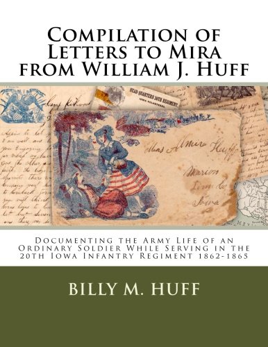 Compilation of Letters to Mira from William J. Huff: Documenting the ...