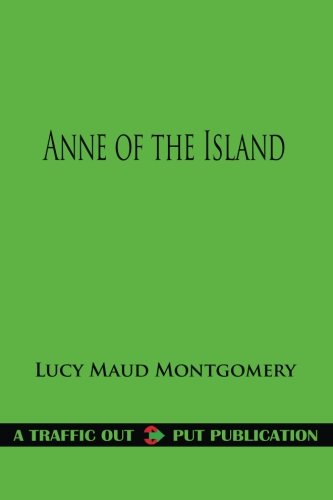 Anne of the Island by L.M. Montgomery | Goodreads