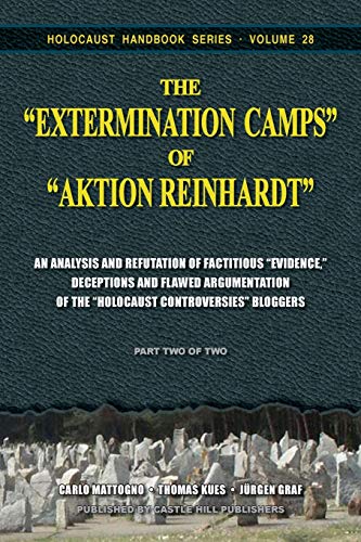 The "Extermination Camps" of "Aktion Reinhardt" - Part 2: An Analysis ...