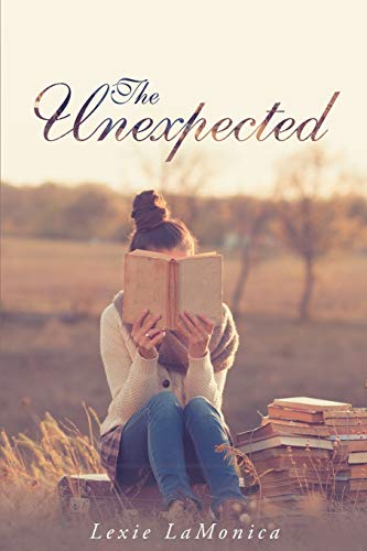 The Unexpected by Lexie Lamonica | Goodreads