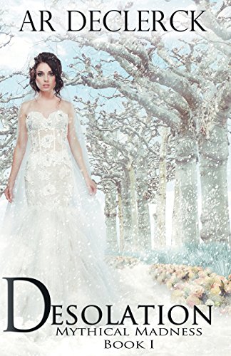 Desolation by A.R. DeClerck | Goodreads