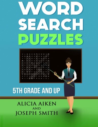 Word Search Puzzles: 5th Grade And Up by Alicia Aiken | Goodreads