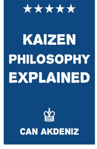 Kaizen Philosophy Explained by Can Akdeniz | Goodreads