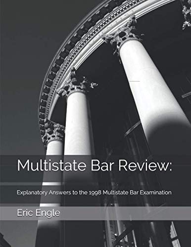 Multistate Bar Review:: Explanatory Answers to the 1998 Multistate Bar ...