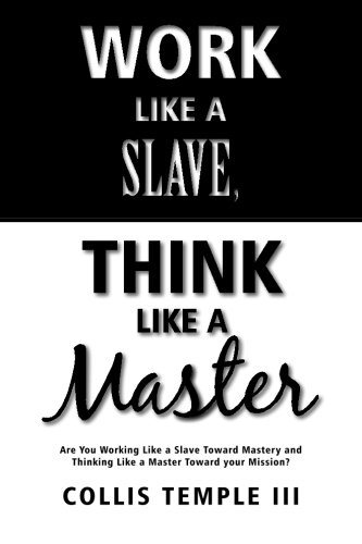 Work Like A Slave, Think Like A Master: Are You Working Like a Slave ...