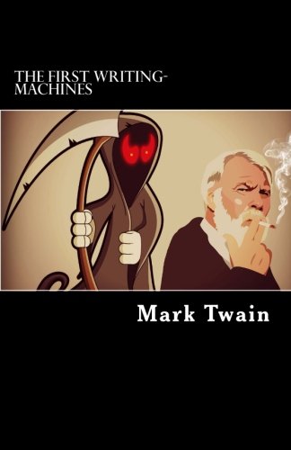 The First Writing-machines by Mark Twain | Goodreads
