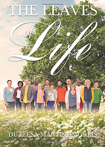 The Leaves of Life by Du-Leesa Martine Morris | Goodreads