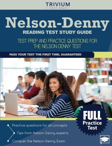 Nelson-Denny Reading Test Study Guide: Test Prep and Practice Questions ...