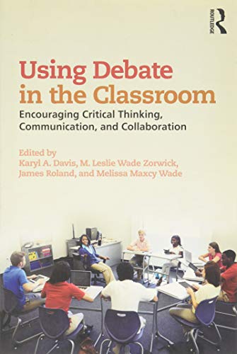 Using Debate in the Classroom by Karyl A Davis | Goodreads