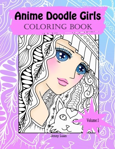 Anime Doodle Girls: Coloring Book by Jenny Luan | Goodreads