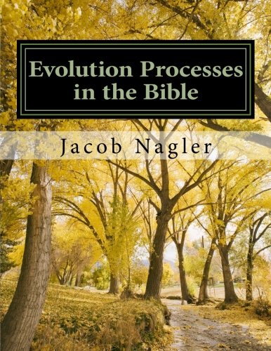 Evolution Processes in the Bible: On Evolution Process of Events in the ...