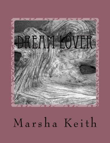 Dream Lover by Marsha Hubbard Keith | Goodreads