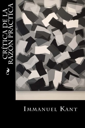 Critica de La Razon Practica by Immanuel Kant | Goodreads