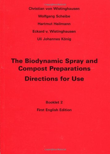 The Biodynamic Spray and Compost Preparations: Directions for Use ...