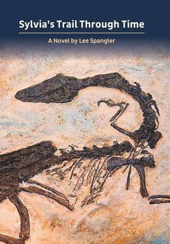 Sylvia's Trail Through Time by Lee Spangler | Goodreads