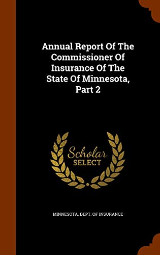 Annual Report Of The Commissioner Of Insurance Of The State Of ...
