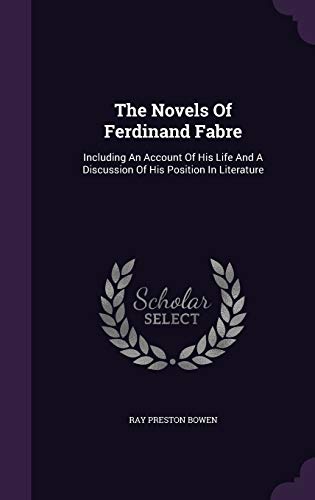 The Novels Of Ferdinand Fabre: Including An Account Of His Life And A ...