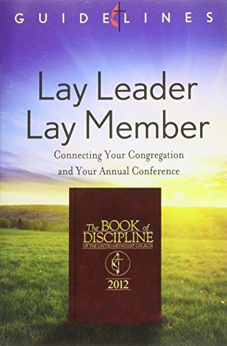 Lay Leader / Lay Member: Connecting Your Congregation and Your Annual ...