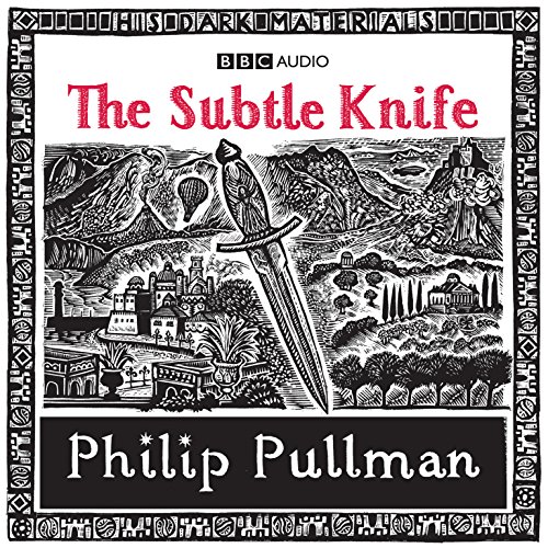 The Subtle Knife (His Dark Materials series) by Philip Pullman | Goodreads