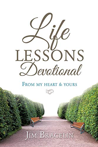 Life Lessons Devotional by Jim Bracelin | Goodreads