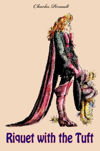 Riquet with the Tuft by Charles Perrault | Goodreads