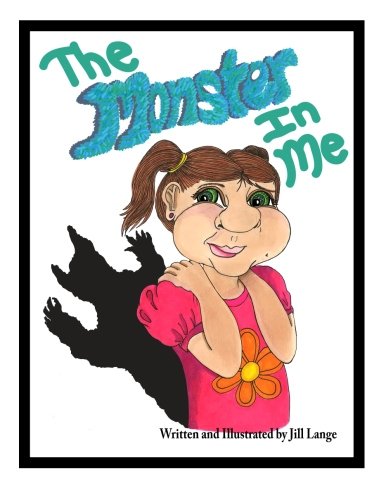 The Monster In Me: The Monster In Me by Jill Lange | Goodreads