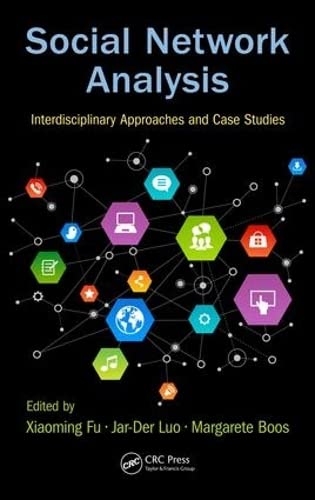 Social Network Analysis: Interdisciplinary Approaches and Case Studies ...