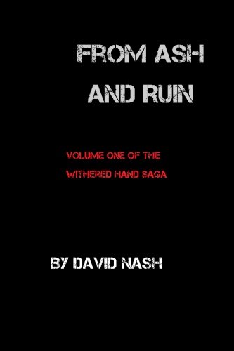 From Ash and Ruin by David Nash | Goodreads