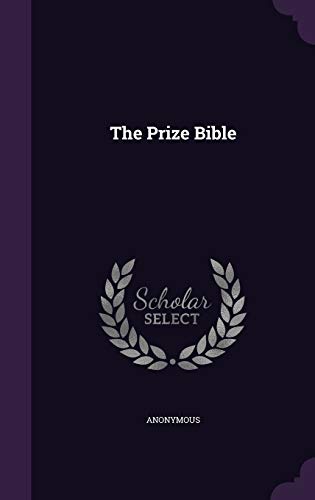 The Prize Bible by Anonymous | Goodreads