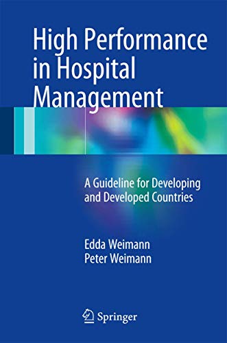 High Performance in Hospital Management: A Guideline for Developing and ...
