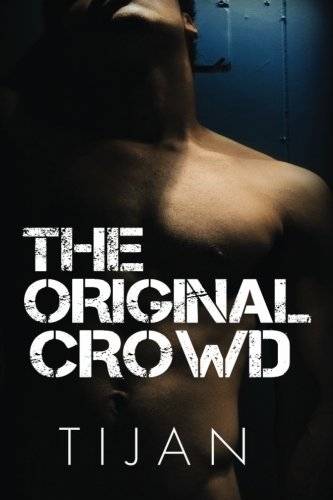 The Original Crowd by Tijan | Goodreads