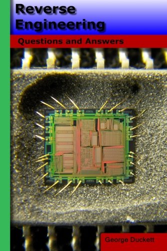 Reverse Engineering: Questions and Answers by George Duckett | Goodreads