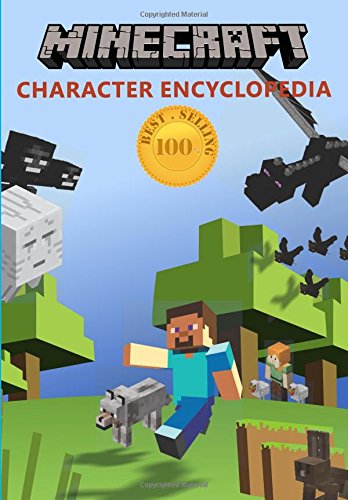 Minecraft: Character Encyclopedia by Handz Valentin | Goodreads