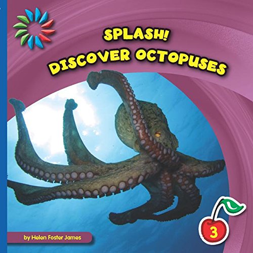 Discover Octopuses by Helen Foster James | Goodreads