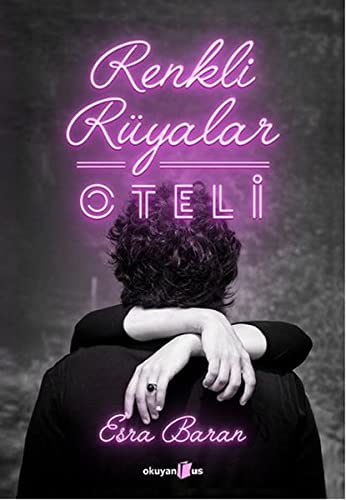 Renkli Rüyalar Oteli by Esra Baran | Goodreads