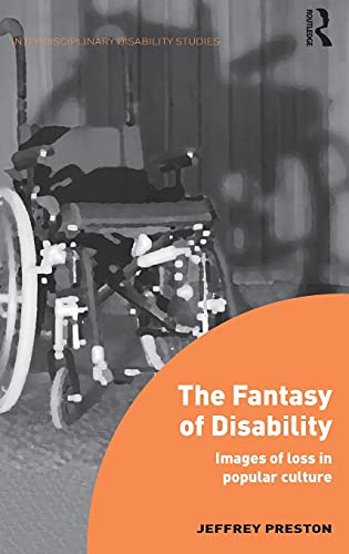 The Fantasy of Disability by Jeffrey Preston | Goodreads
