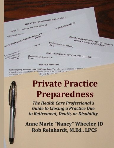 Private Practice Preparedness: The Health Care Professional's Guide to ...