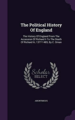 The Political History Of England: The History Of England From The ...