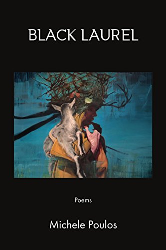 Black Laurel by Michele Poulos | Goodreads