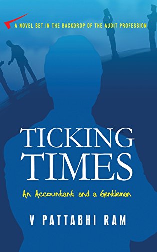 Ticking Times: An Accountant and a Gentleman by V. Pattabhi Ram | Goodreads